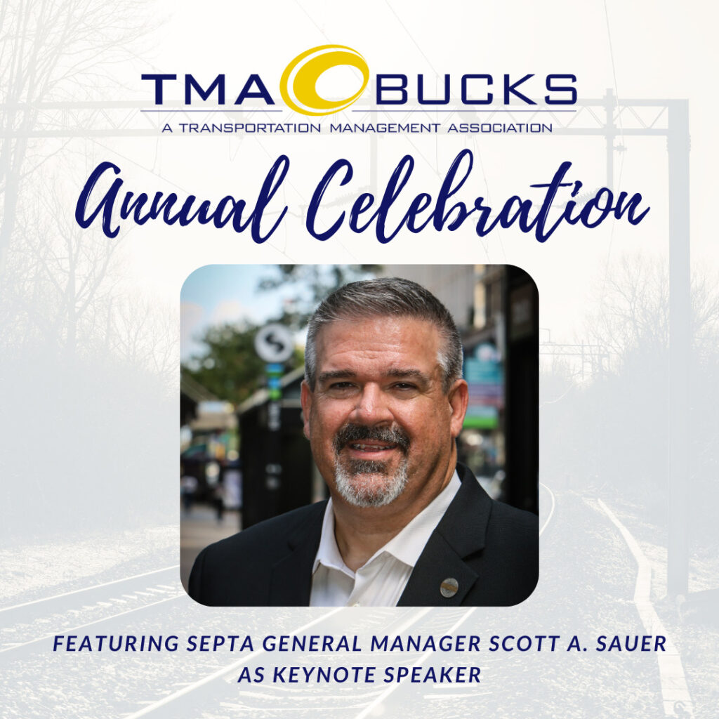 Annual Celebration Featuring SEPTA GM Scott Sauer | TMA Bucks